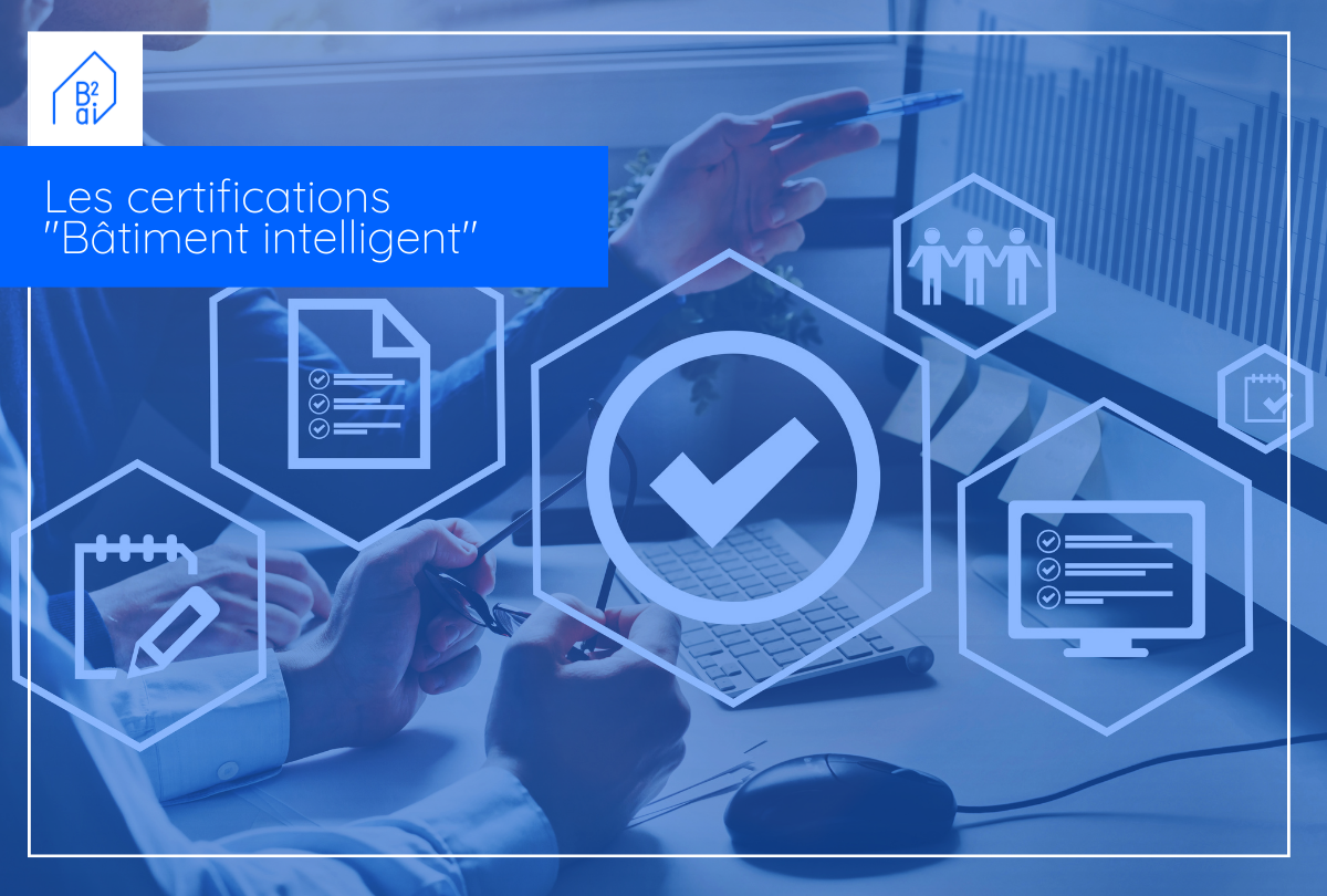Les certifications « Bâtiment Intelligent » - B2ai - Automatisme ...